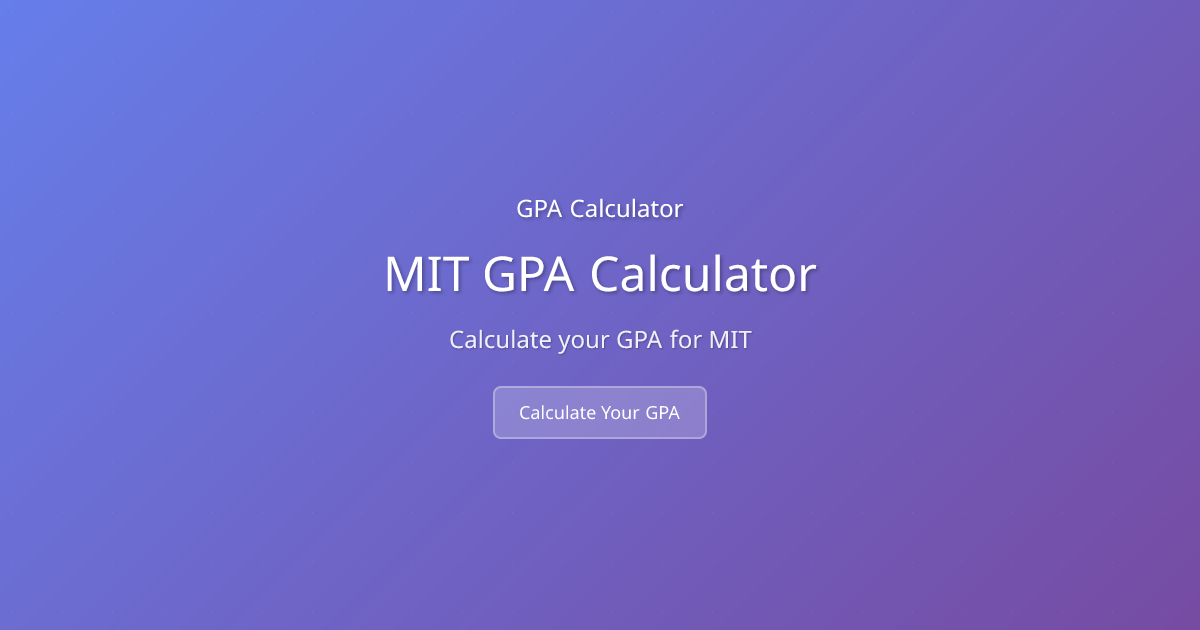 MIT GPA Calculator